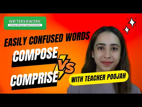 Easily Confused English Words | Compose vs Comprise | WRITERS AT WORK | Top English Tuition