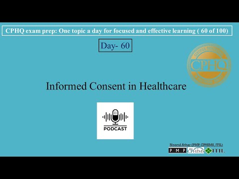 CPHQ exam prep | Informed Consent in Healthcare |