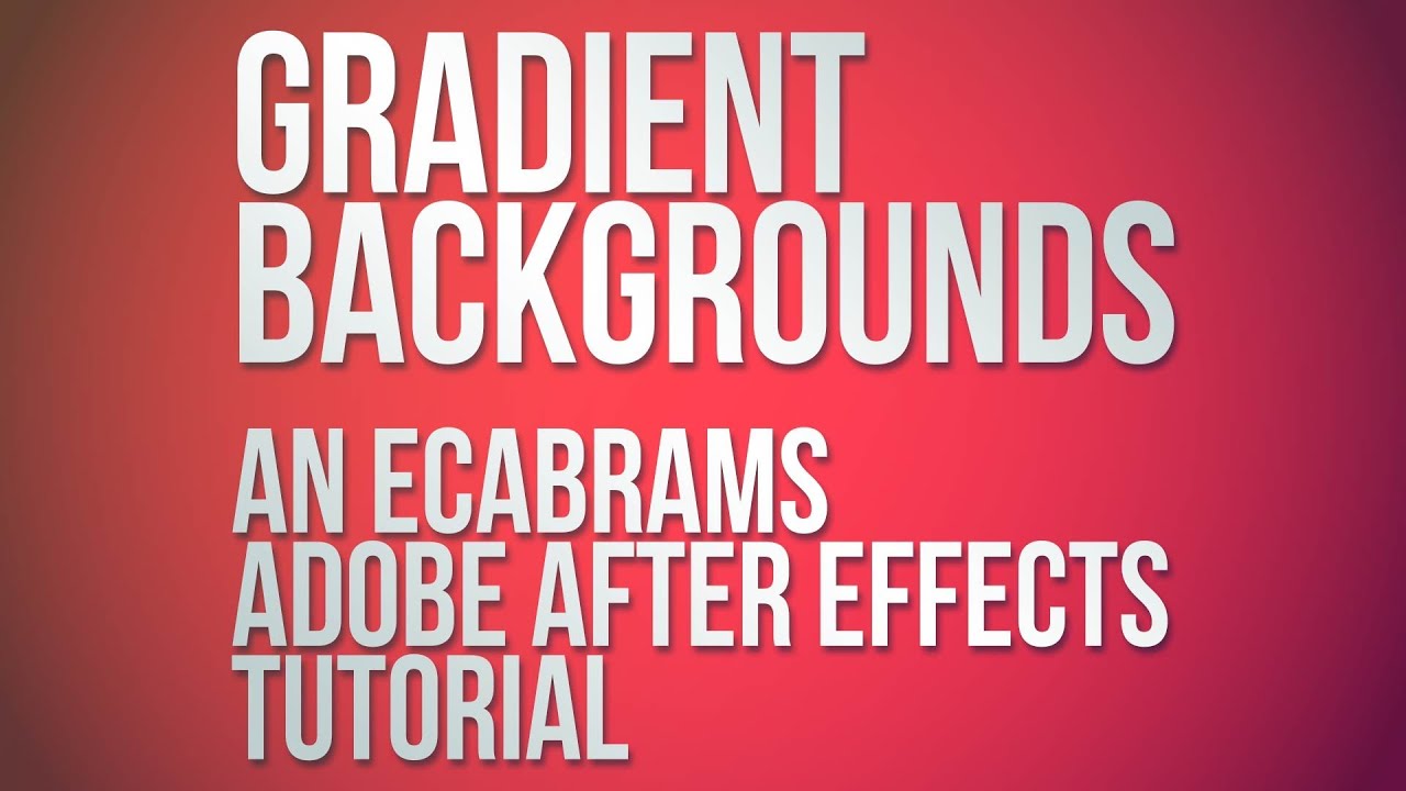 Gradient Backgrounds - Adobe After Effects Tutorial