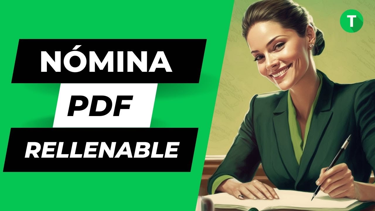 Nómina PDF Rellenable ☝️ ¡Ahorra tiempo y mejora la precisión de tus nóminas! ¿Qué estás esperando?