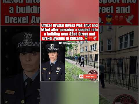 "🚨 Officer down! 😢 Hero Krystal Rivera killed in line of duty. 💔 #Chicago #PoliceHero #RIP"
