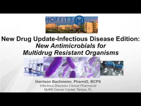 New Antimicrobials for Multidrug Resistant Organisms -- Harrison Bachmeier, PharmD