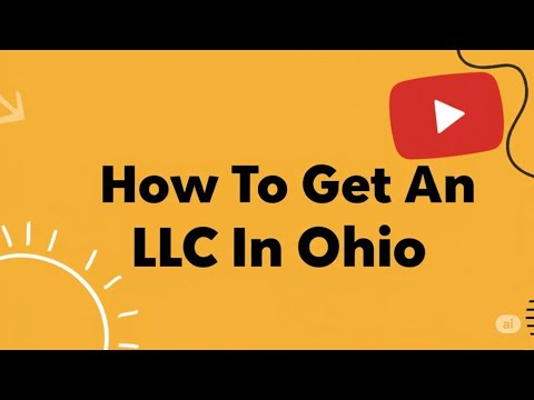 How To Get An LLC In Ohio How To Start An LLC In Ohio