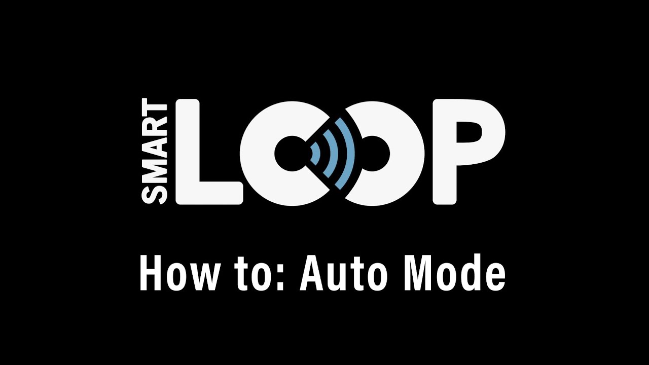 SmartLoop How To: Auto Mode