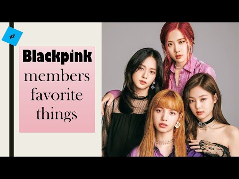 Blackpink's Members - Favorite Thing…: English ESL video lessons