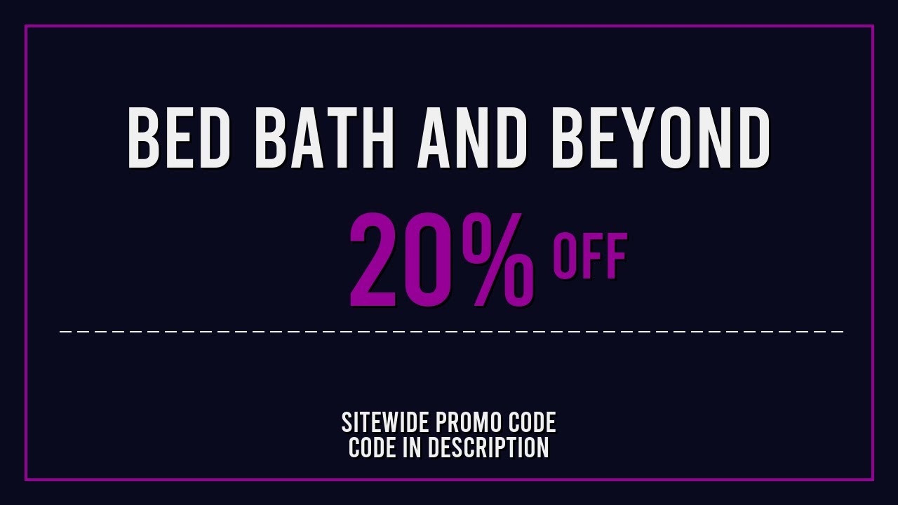 Bed Bath and Beyond Promo Code 2025 June