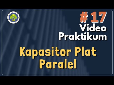 Video Praktikum Kapasitor Plat Paralel