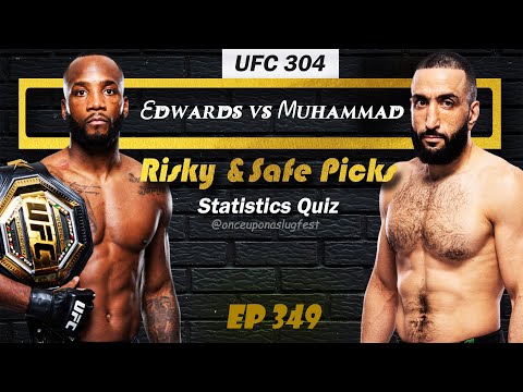 UFC 304 Risky & Safe Predictions & Stats Quiz: Leon Edwards vs Belal Muhammad | EP 349