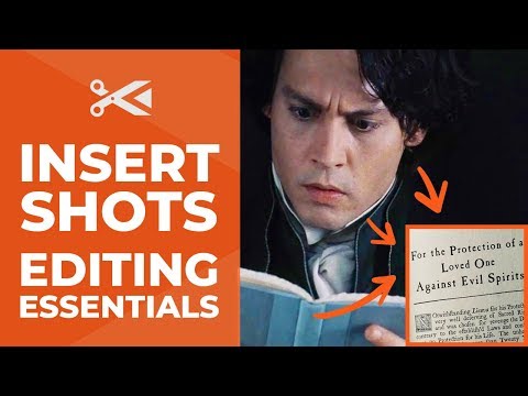 Film Editing Basics - Insert Shots