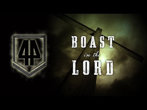 Boasting in the Lord I Corinthians 1:31Explanation What does it mean to Boast? Biblical Theology