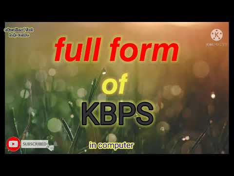 full form of KBPS in subject computer by educational fast help centre .