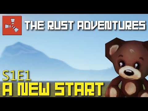 Steam Community :: Video :: The Rust Adventures - New Beginnings