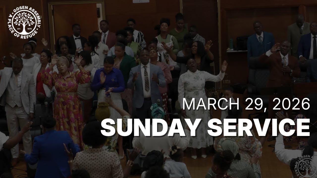 Service du Dimanche | Sunday Service | Gosen Assembly | March 29, 2026