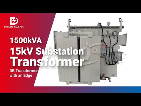 1500kva 15kv Substation Transformer | Daelim Belefic | Transformers