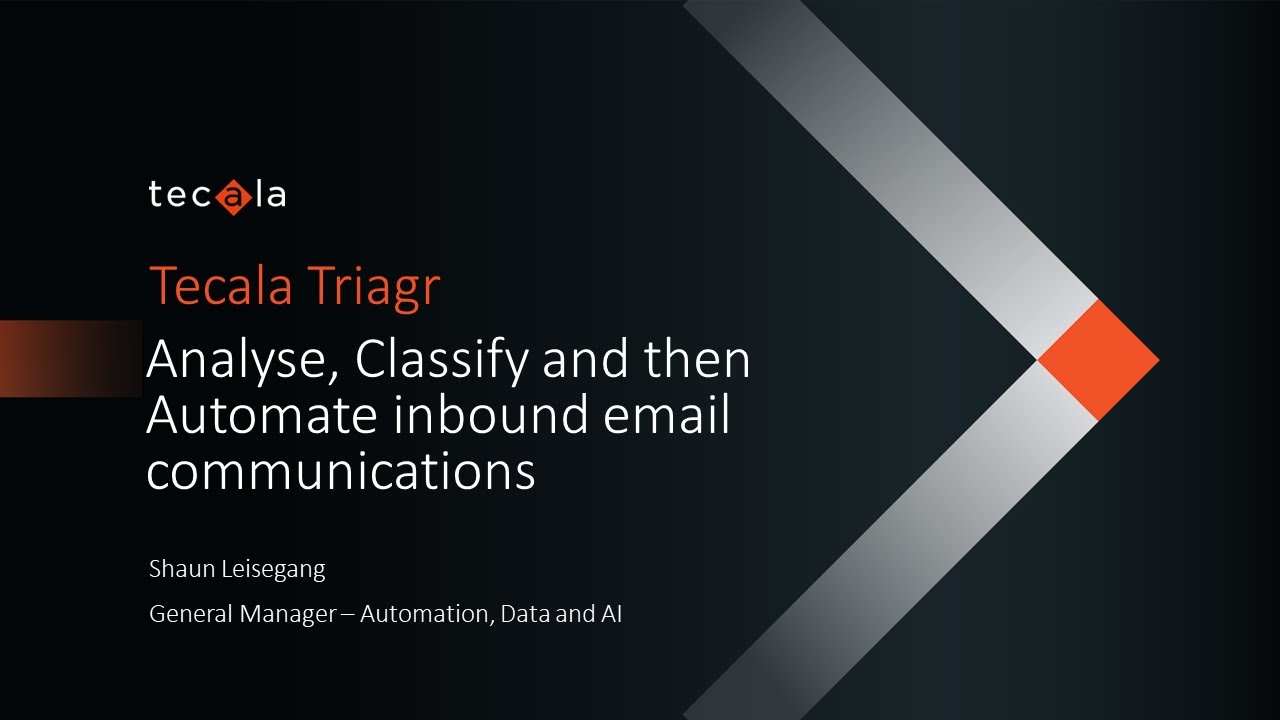 Tecala Triagr - Automate, Classify and then Automate inbound email communications