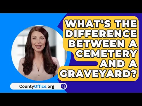 What's The Difference Between A Cemetery And A Graveyard? - CountyOffice.org