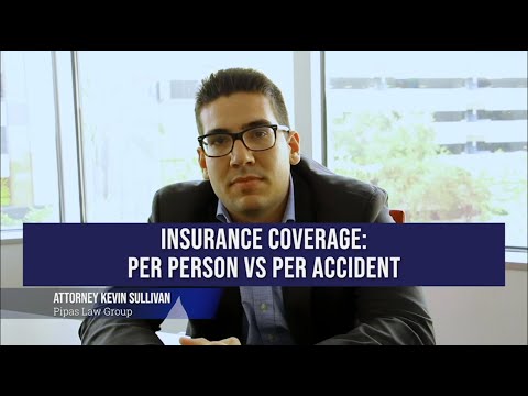 Insurance Coverage: Per Person VS Per Accident