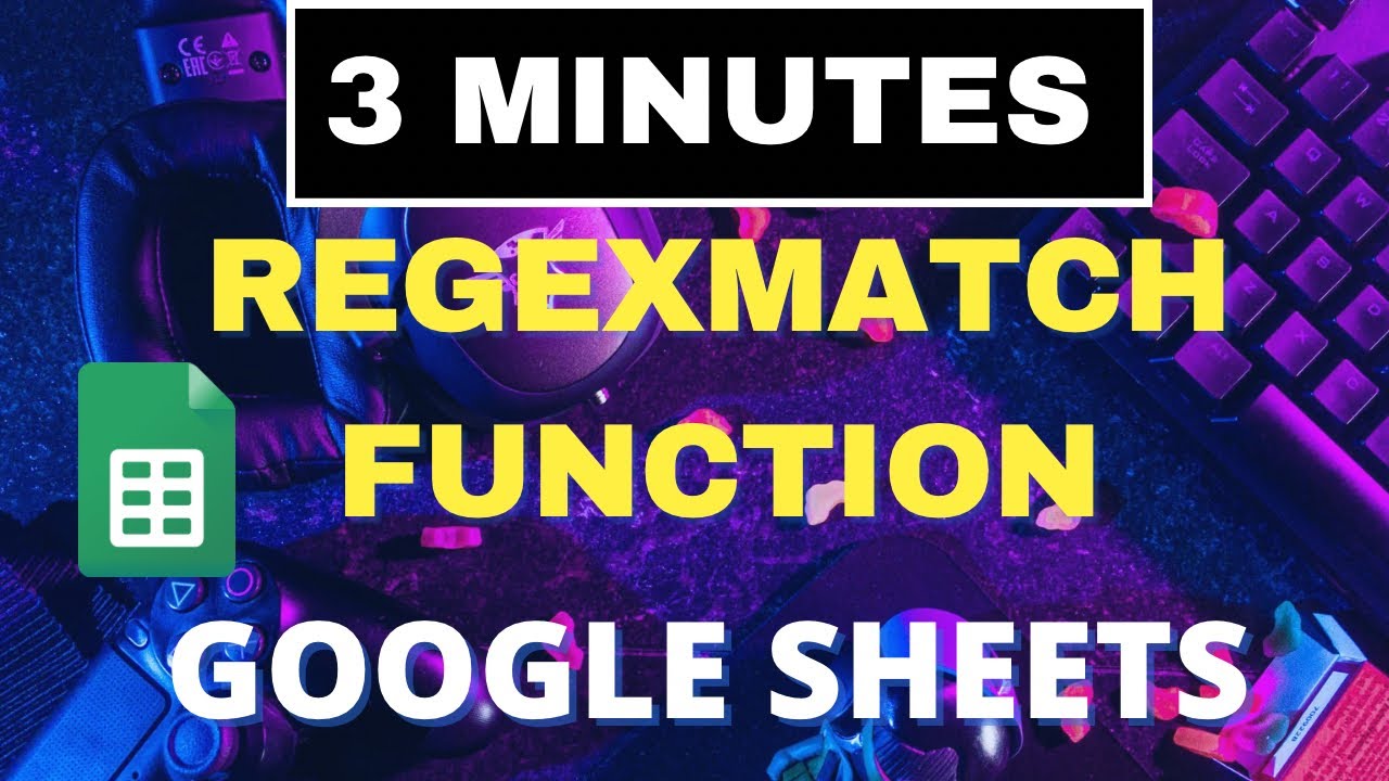 How to use the REGEXMATCH Function in Google Sheets | Tutorial