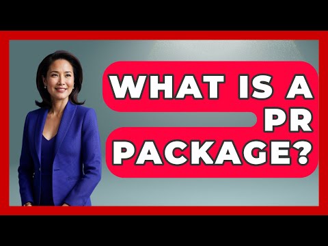 What Is A PR Package? - Trend Unwrapper