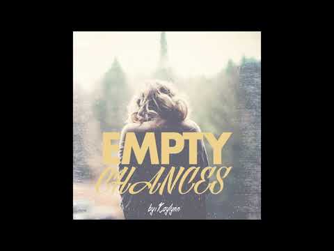 Kaylynn - Empty Chances (Prod. By Groo-V & AbelAllDay)