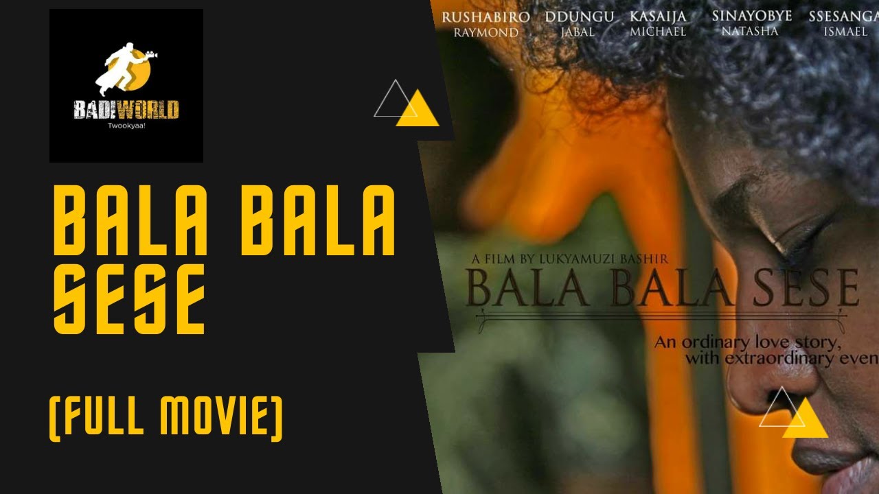 Bala Bala Sese. ( Full Movie ) - BADI WORLD Twokyaa