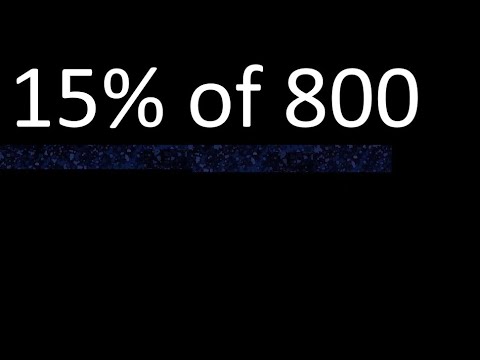 15% of 800 , percentage of a number . 15 percent of 800 . procedure