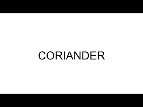 How to Pronounce 'coriander' Correctly | English Pronunciation Guide