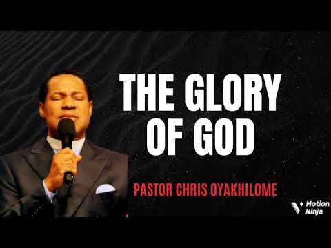 A Biblical Definition of The Word GLORY || Pastor Chris Oyakhilome