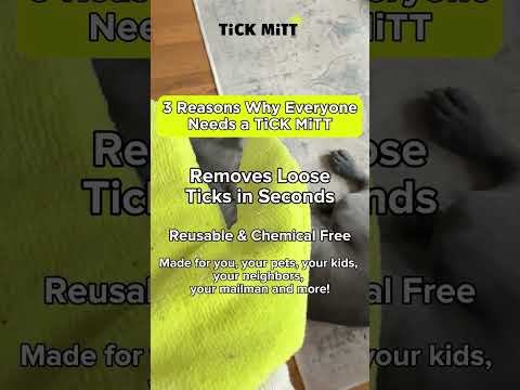 3 Reasons You Need a TiCK MiTT