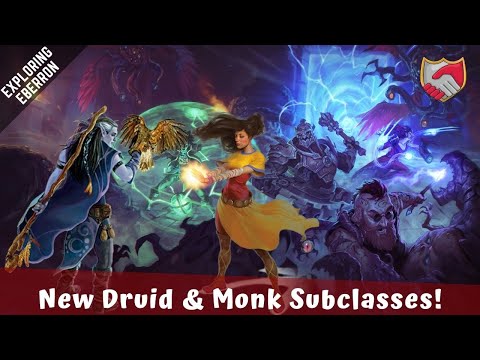 Exploring Eberron - Forged Druid & Living Weapon Monk