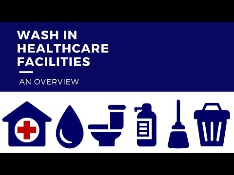 WASH in Healthcare Facilities: An Overview