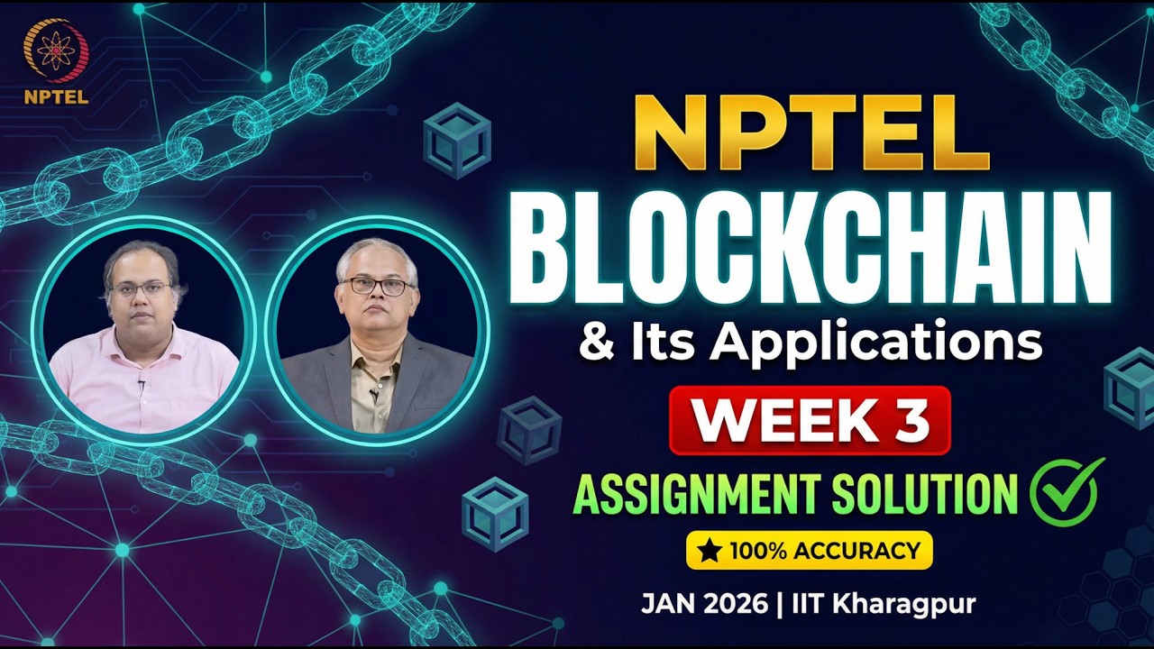 Blockchain and its Applications NPTEL Week 3 Assignment Solution Jan 2026 | IIT Kharagpur