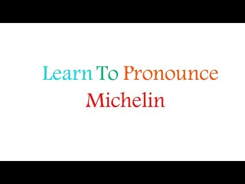 Learn to Pronounce Michelin