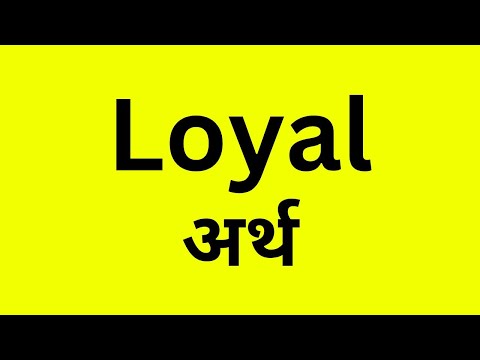 Loyal Meaning In Hindi