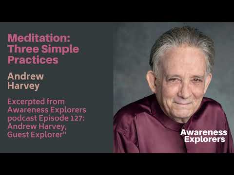 Andrew Harvey’s Transformative Practice – One Seeker's Story