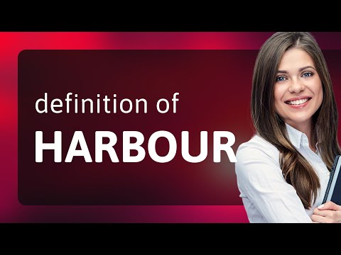 Harbour | what is HARBOUR definition