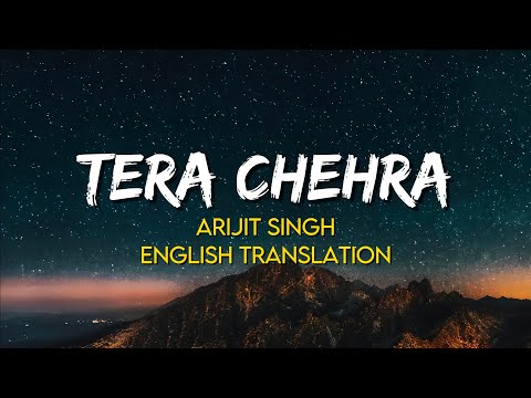 Tera Chehra - Arijit Singh | (English Translation Lyrics) | Sanam Teri Kasam 2016