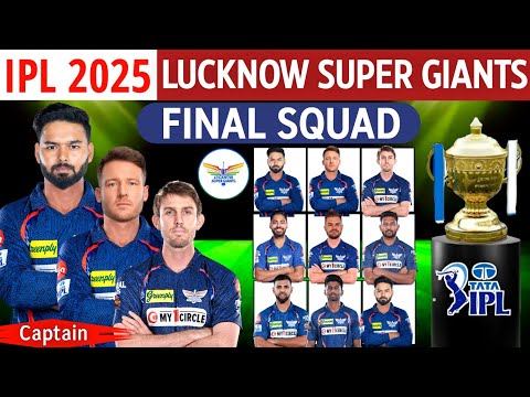 IPL 2025 - Lucknow Super Giants Final Squad (So Far) | LSG Team 2025 Players List | LSG 2025 Squad