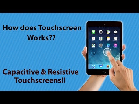 How does Touchscreen works?? Capacitive & Resistive Touchscreen!!