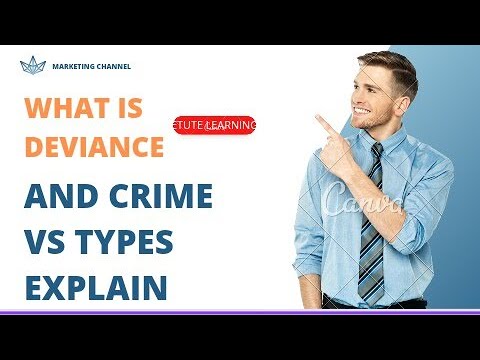 WAHT IS DEVIANCE AND TYPES