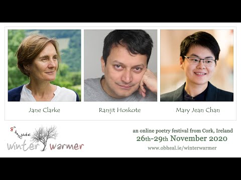 8th Winter Warmer Festival: Jane Clarke, Ranjit Hoskote & Mary Jean Chan