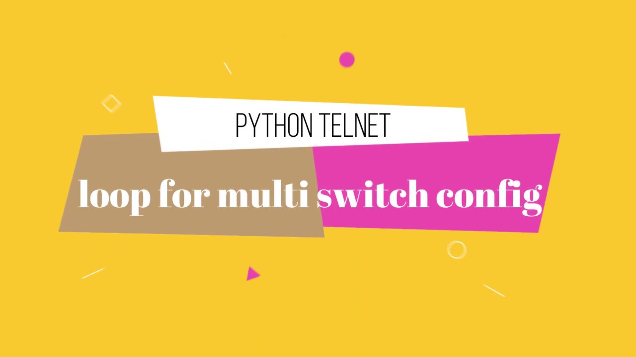 Python 3 telnet | multiple switch configuration