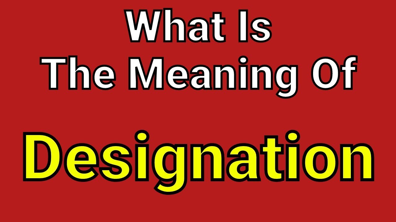 Meaning Of Designation | Designation | English Vocabulary | Most Common Words in English