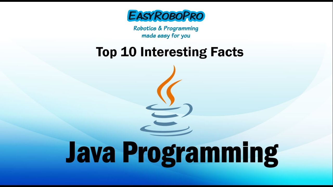 Top 10 facts about Java Programming for Developers