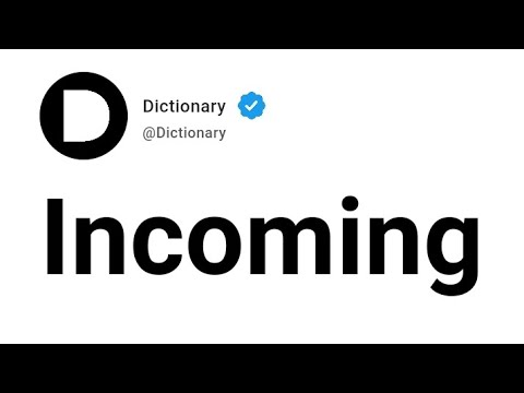 Incoming Meaning In English