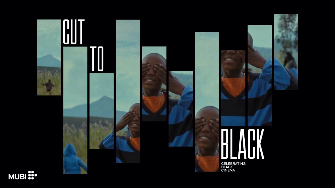 CUT TO BLACK: CELEBRATING BLACK CINEMA | Hand-picked by MUBI