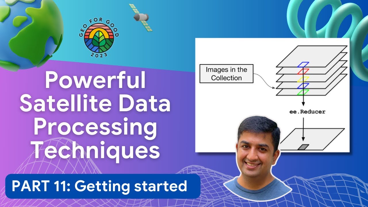 (11/14) Mastering Map & Reduce in Earth Engine in JavaScript |Geo for Good 2023