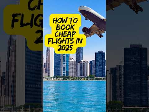 How to Book Cheap Flights in 2025