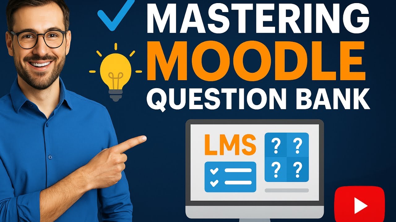 Mastering Moodle Question Bank