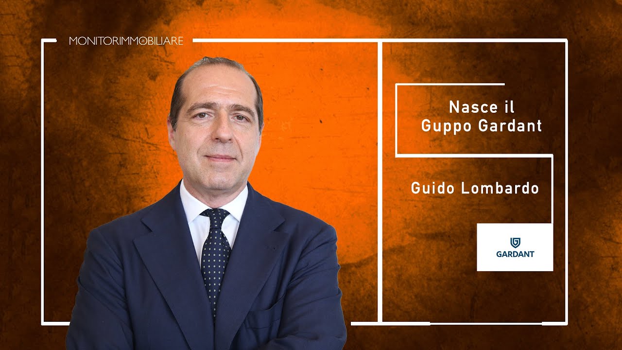 Lombardo: Nasce il Gruppo Gardant | MonitorImmobiliare